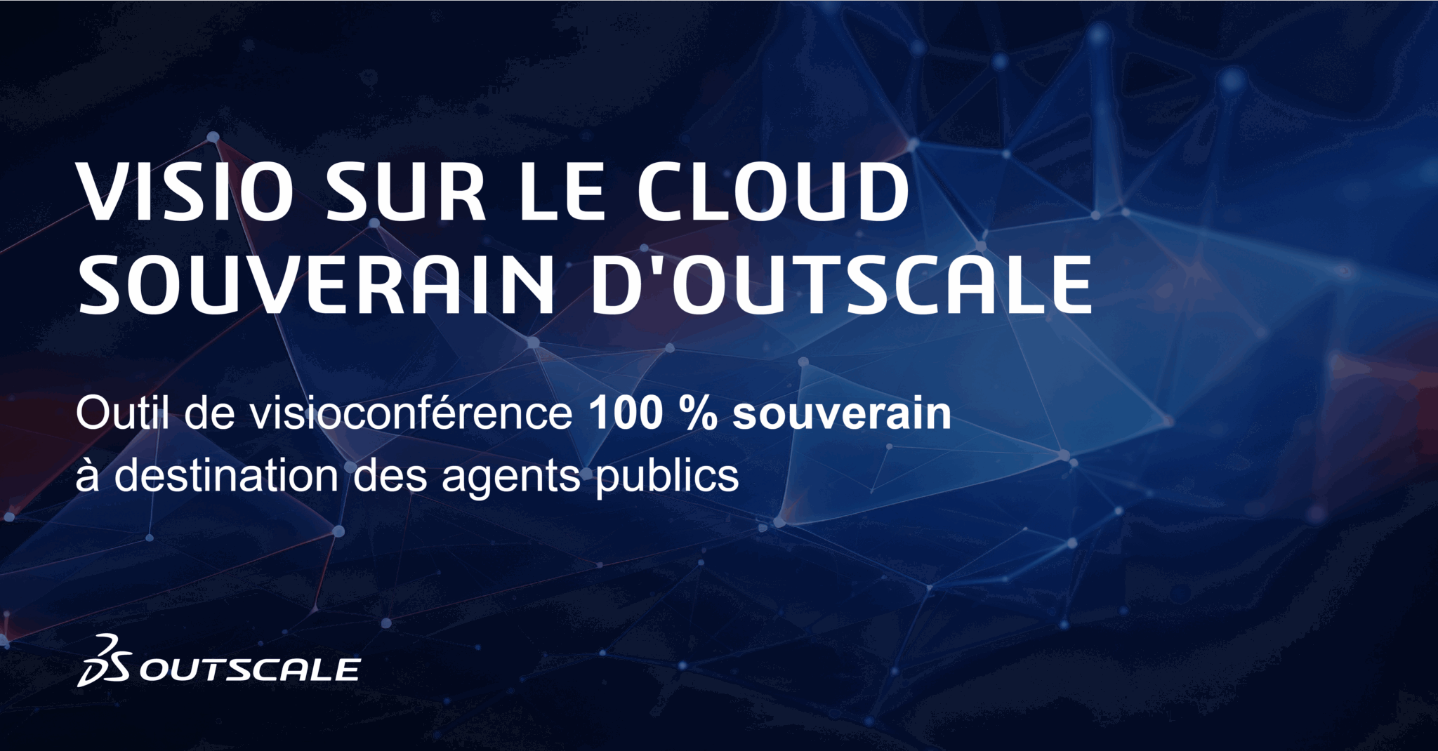 OUTSCALE, socle Cloud souverain de « Visio », la visioconférence ...